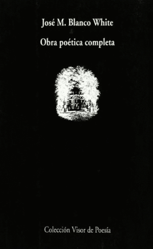 Obra poética completa. Blanco White, José M.. Libro en papel ...