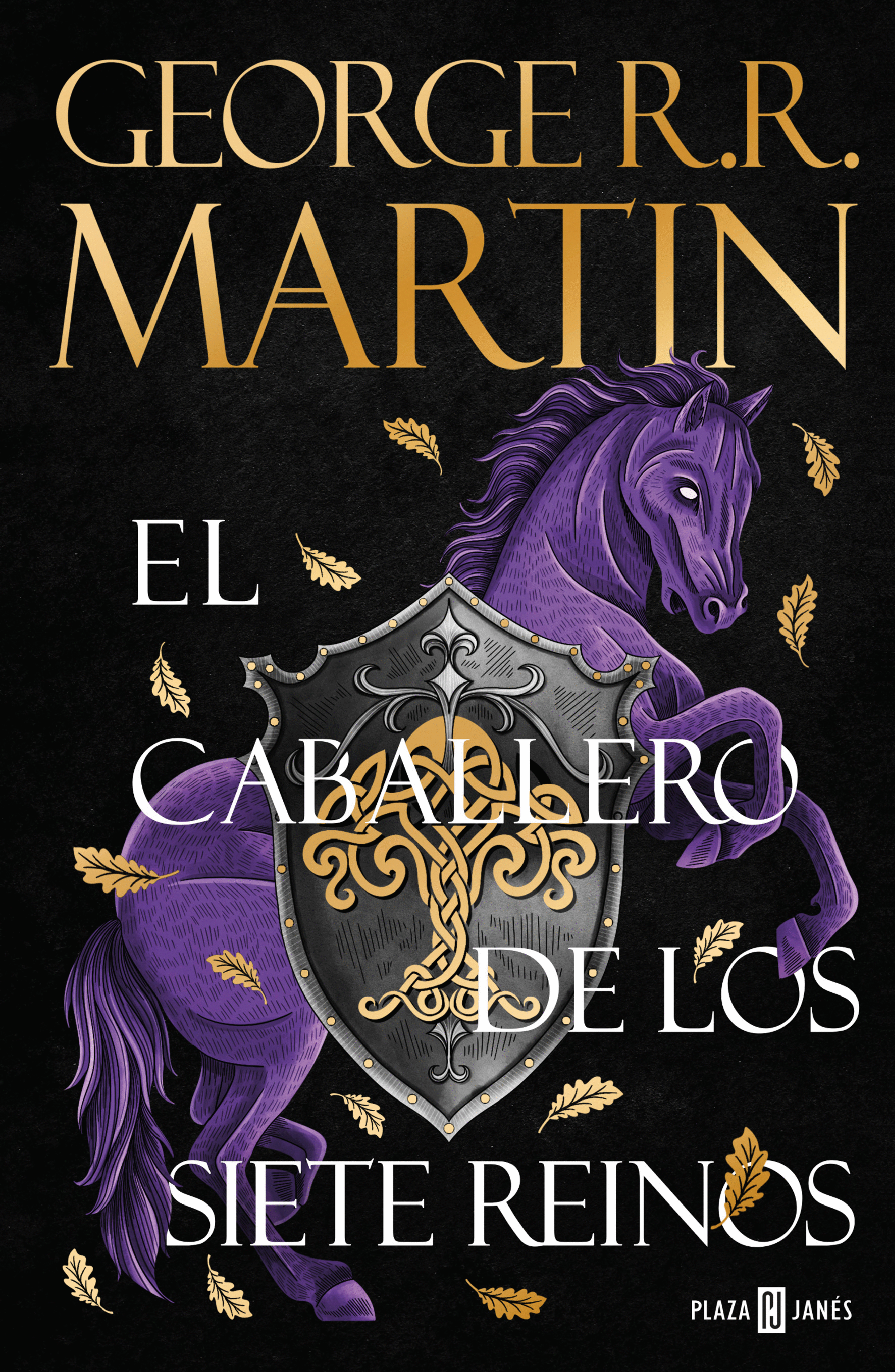Caballero De Los Siete Reinos El Cuentos De Dunk Y Egg Caballero De